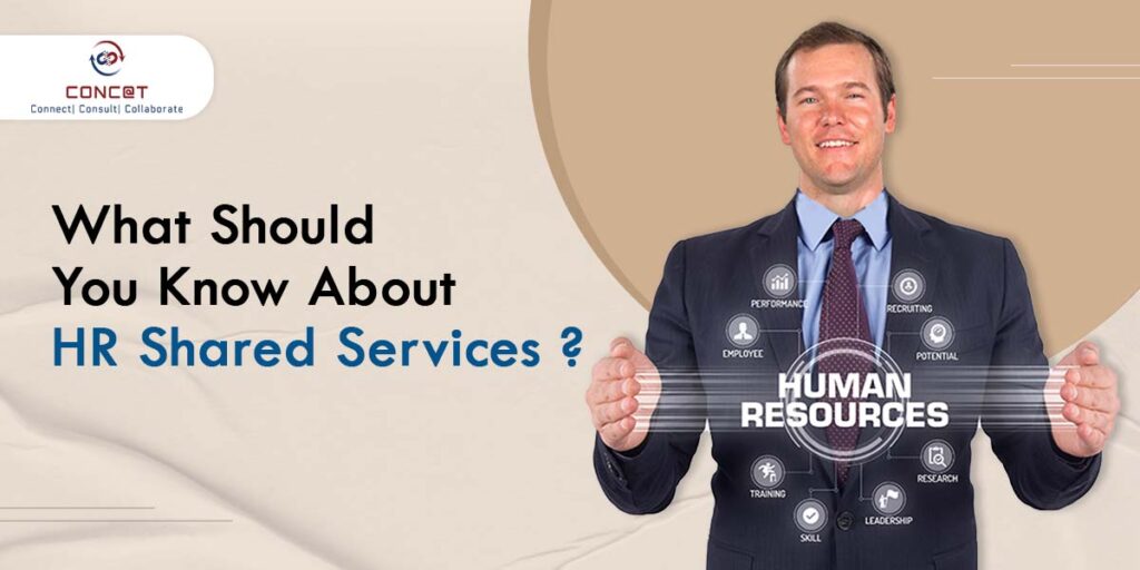What Should You Know About HR Shared Services? - Concators